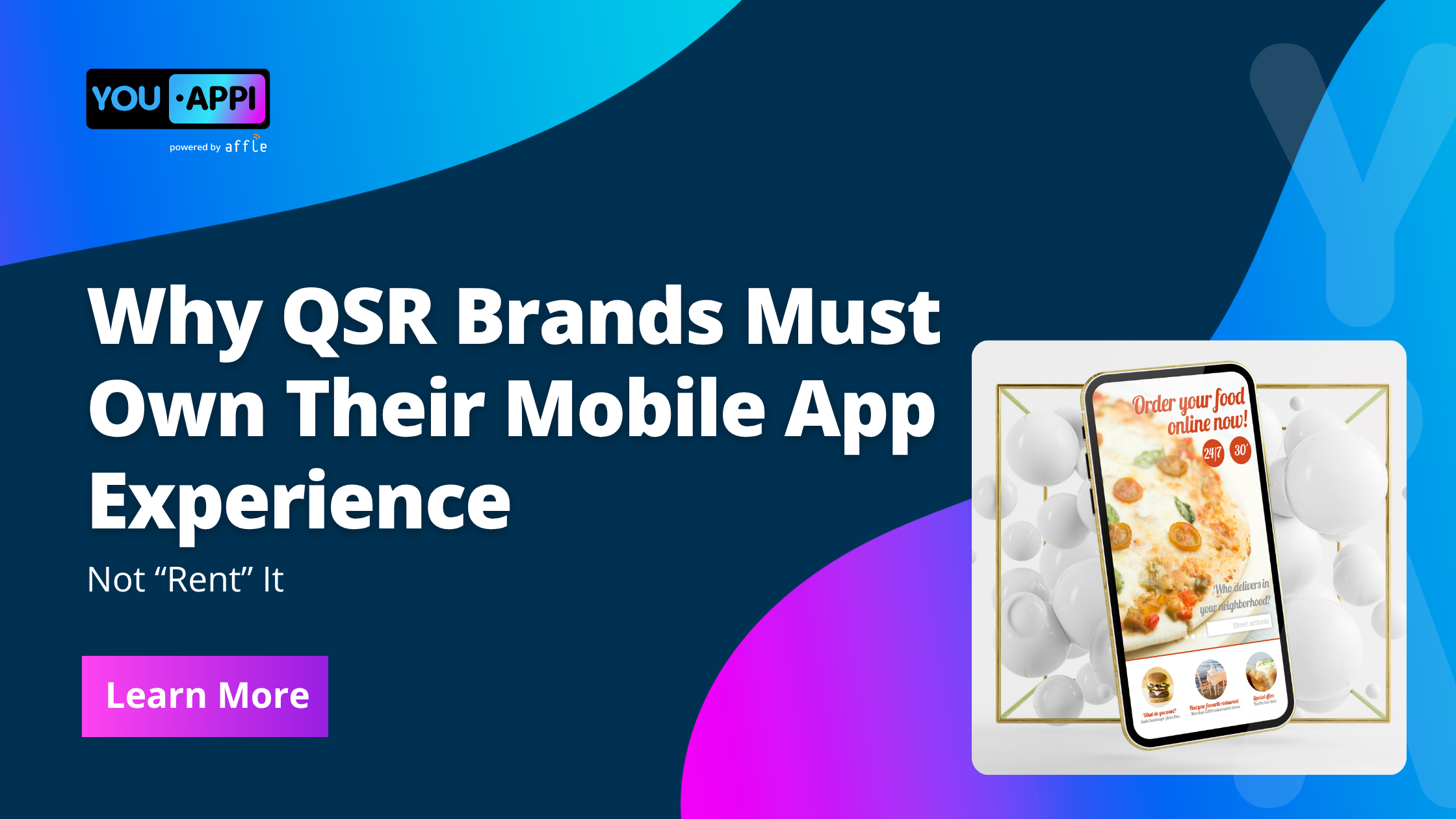 Why QSR Brands Must Own Their Mobile App Experience — Not Rent It